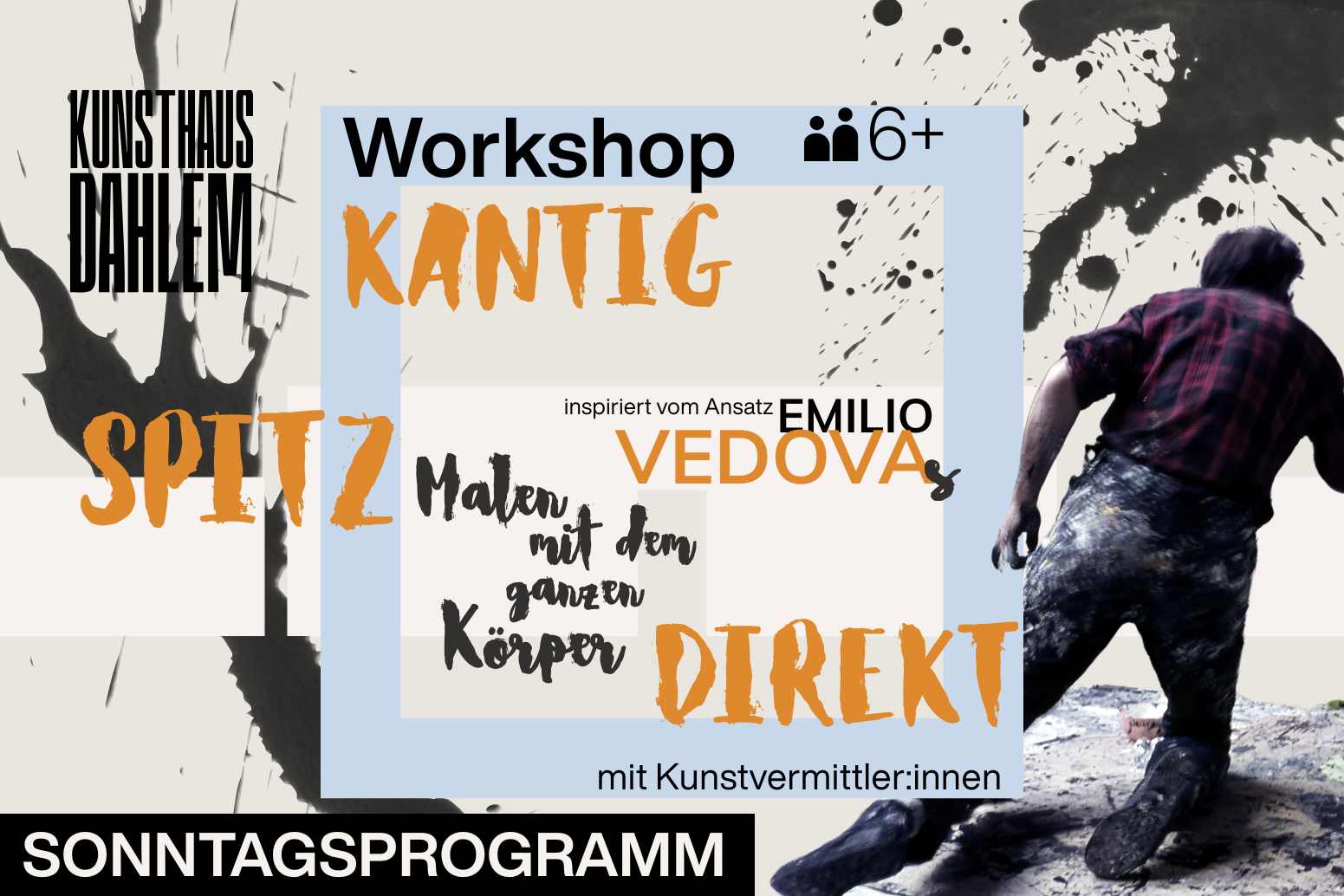 Vedova: Workshop: Kantig, spitz, direkt, 01.02.2026 - Kunsthaus Dahlem
